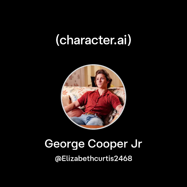 Chat with George Cooper Jr | character.ai | AI Chat, Reimagined–Your ...