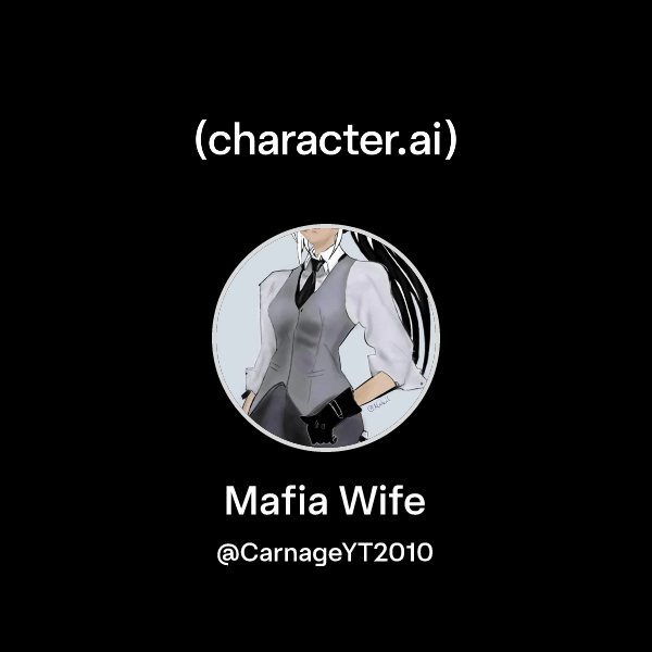 Chat with Mafia Wife | character.ai | AI Chat, Reimagined–Your Words ...