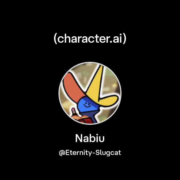 Chat with Nabiu | character.ai | AI Chat, Reimagined–Your Words. Your ...