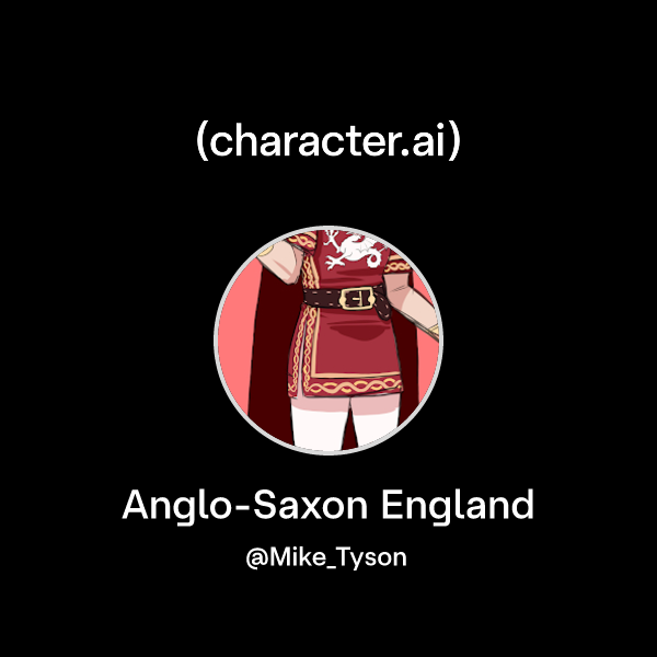 Chat with Anglo-Saxon England | character.ai | AI Chat, Reimagined–Your ...