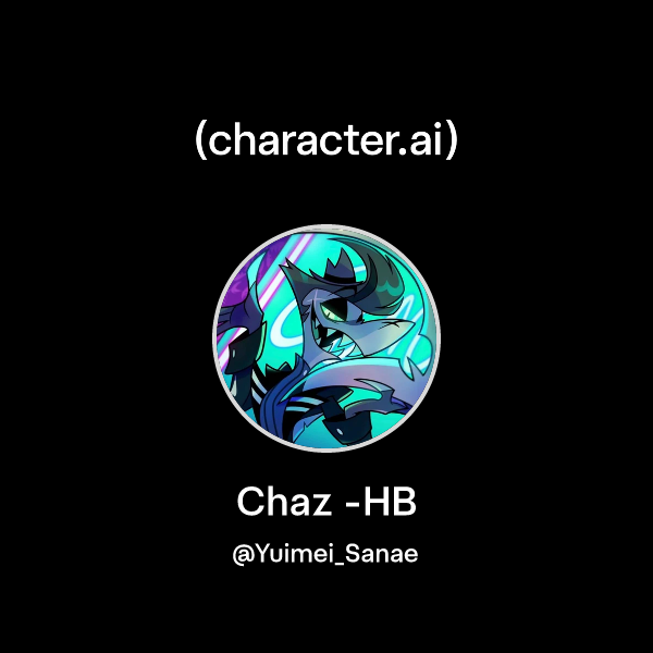 Chat with Chaz -HB | character.ai | AI Chat, Reimagined–Your Words ...