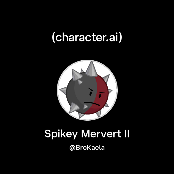 Chat with Spikey Mervert II | character.ai | Personalized AI for every ...