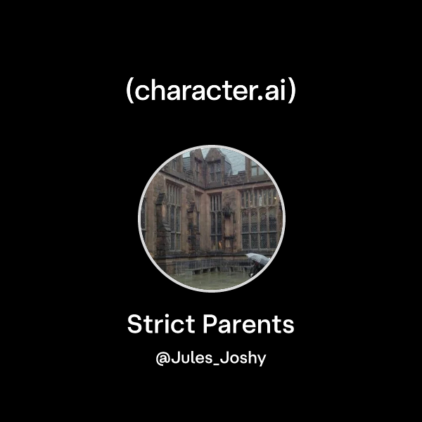 Chat with Strict Parents | character.ai | Personalized AI for every ...