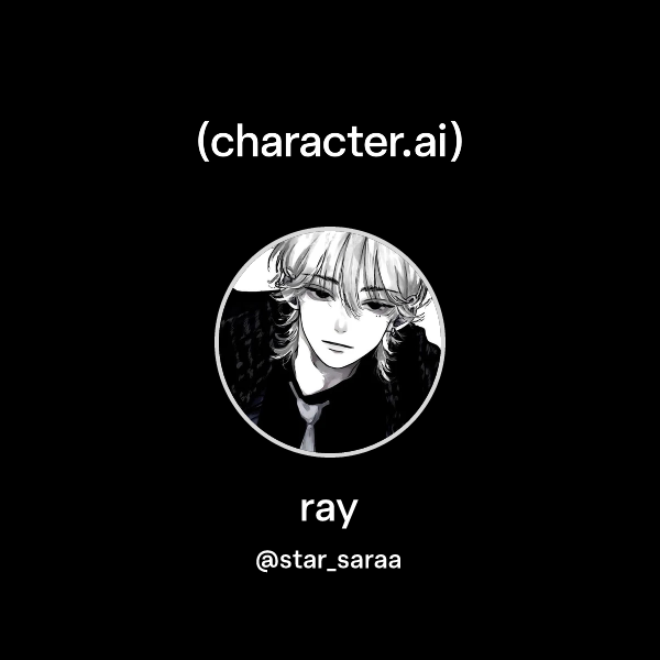 Chat with ray | character.ai | Personalized AI for every moment of your day