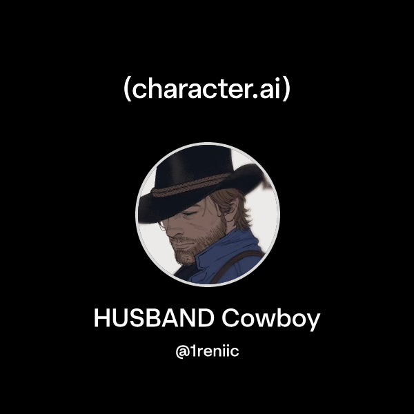 Chat with HUSBAND Cowboy | character.ai | AI Chat, Reimagined–Your ...