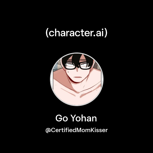 Chat with Go Yohan | character.ai | Personalized AI for every moment of ...