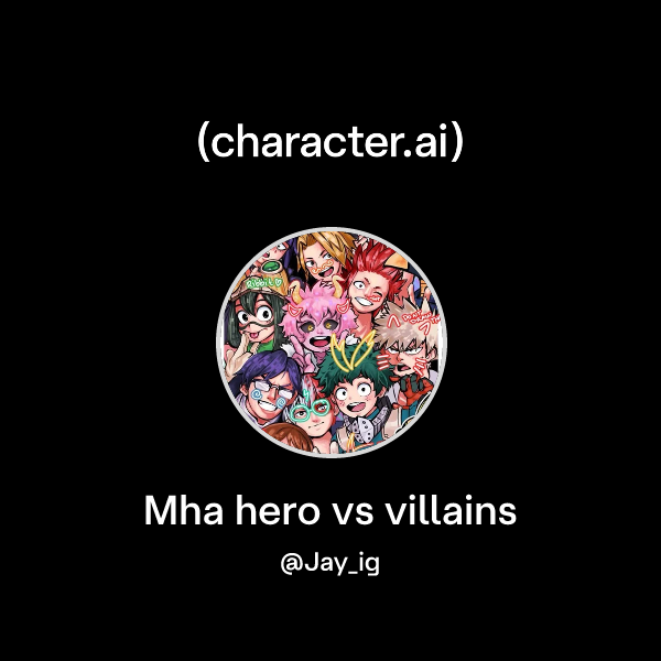 Chat with Mha hero vs villains | character.ai | AI Chat, Reimagined ...