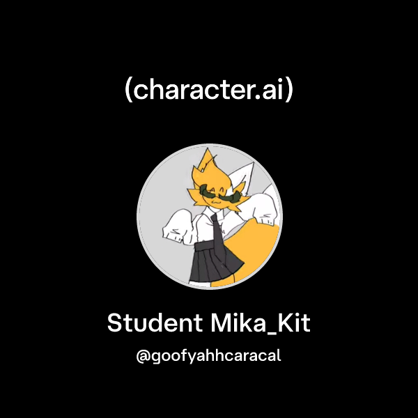 Chat with Student Mika_Kit | character.ai | AI Chat, Reimagined–Your ...