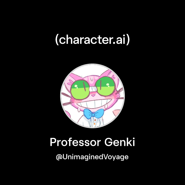 Chat with Professor Genki | character.ai | AI Chat, Reimagined–Your ...