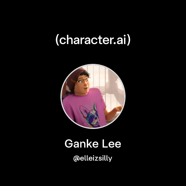 Chat with Ganke Lee | character.ai | Personalized AI for every moment ...