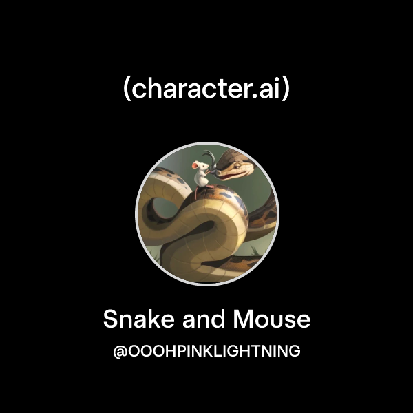 Chat with Snake and Mouse | character.ai | AI Chat, Reimagined–Your ...