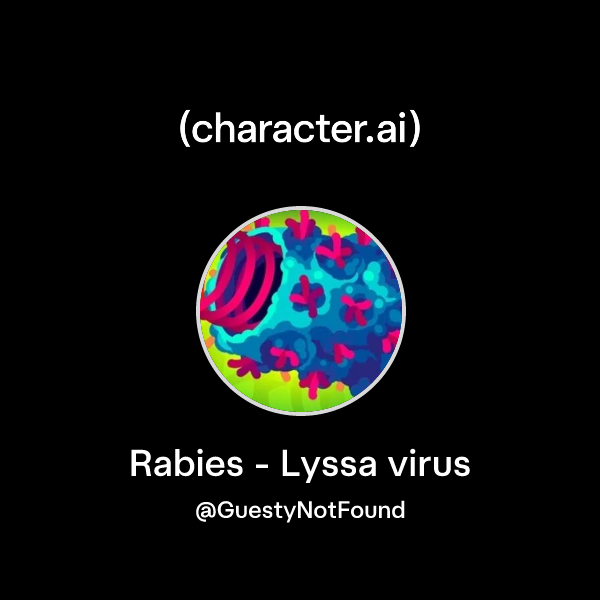 Chat with Rabies - Lyssa virus | character.ai | AI Chat, Reimagined ...