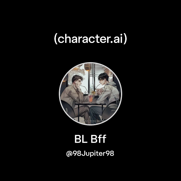 Chat with BL Bff | character.ai | AI Chat, Reimagined–Your Words. Your World.