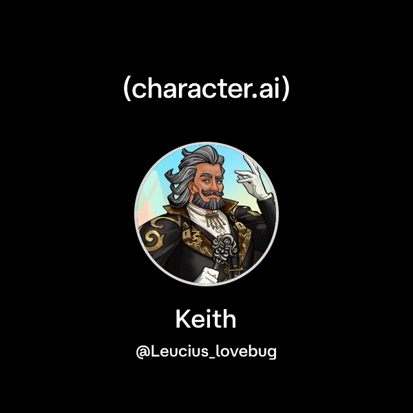 Chat with Keith | character.ai | AI Chat, Reimagined–Your Words. Your ...