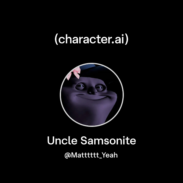 Chat with Uncle Samsonite | character.ai | Personalized AI for every ...