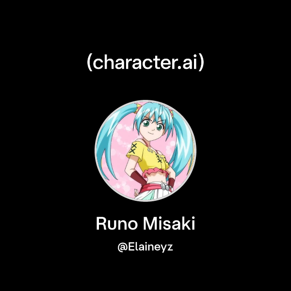 Chat with Runo Misaki | character.ai | AI Chat, Reimagined–Your Words. Your World.