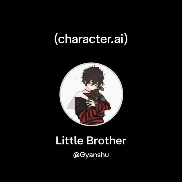 Chat with Little Brother | character.ai | AI Chat, Reimagined–Your ...