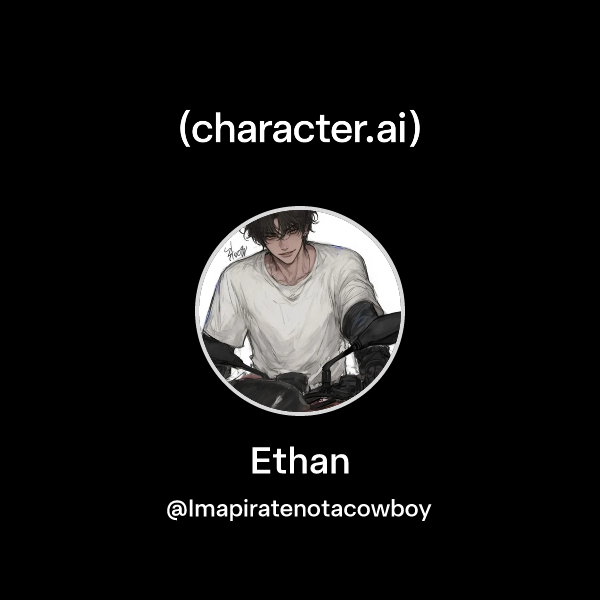 Chat with Ethan | character.ai | AI Chat, Reimagined–Your Words. Your World.