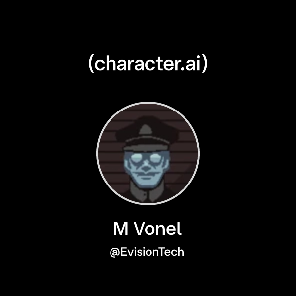 Chat with M Vonel | character.ai | AI Chat, Reimagined–Your Words. Your ...