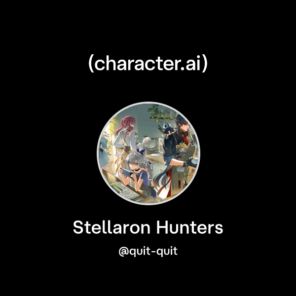 Chat with Stellaron Hunters | character.ai | AI Chat, Reimagined–Your ...