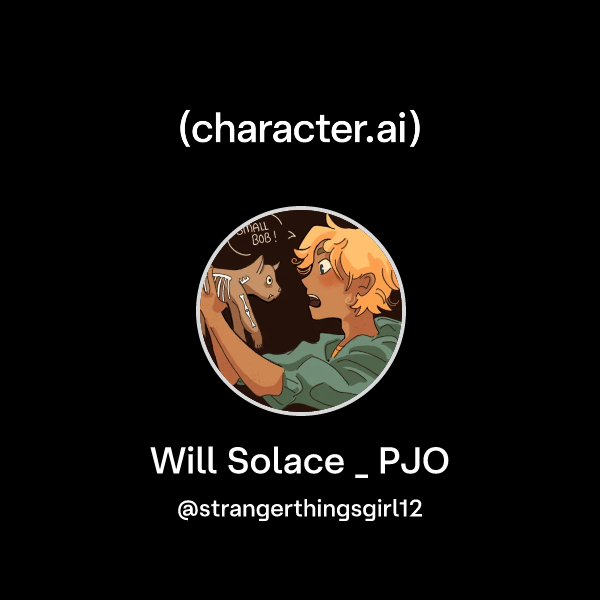 Chat with Will Solace _ PJO | character.ai | AI Chat, Reimagined–Your ...
