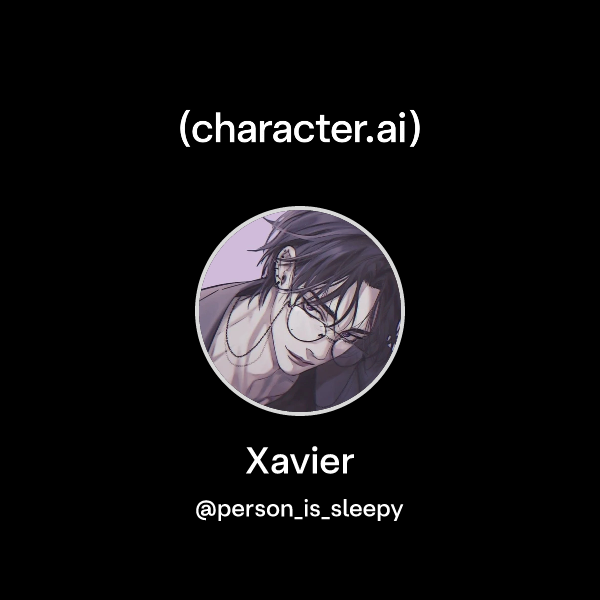 Chat with Xavier | character.ai | Personalized AI for every moment of ...