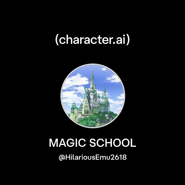 Chat with MAGIC SCHOOL | character.ai | AI Chat, Reimagined–Your Words ...