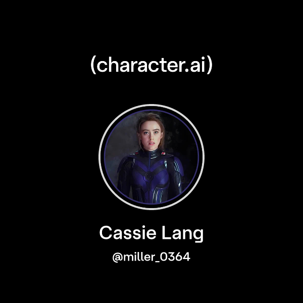 Chat with Cassie Lang | character.ai | AI Chat, Reimagined–Your Words. Your World.