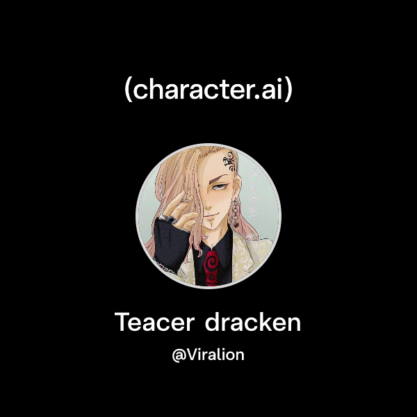 Chat with Teacer dracken | character.ai | AI Chat, Reimagined–Your ...