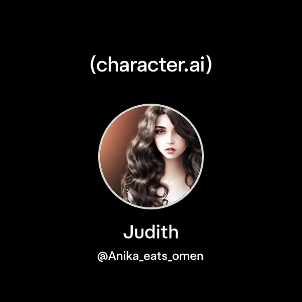 Chat with Judith | character.ai | Personalized AI for every moment of your day