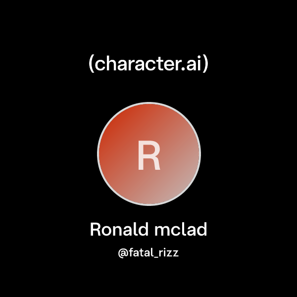 Chat with Ronald mclad | character.ai | AI Chat, Reimagined–Your Words ...
