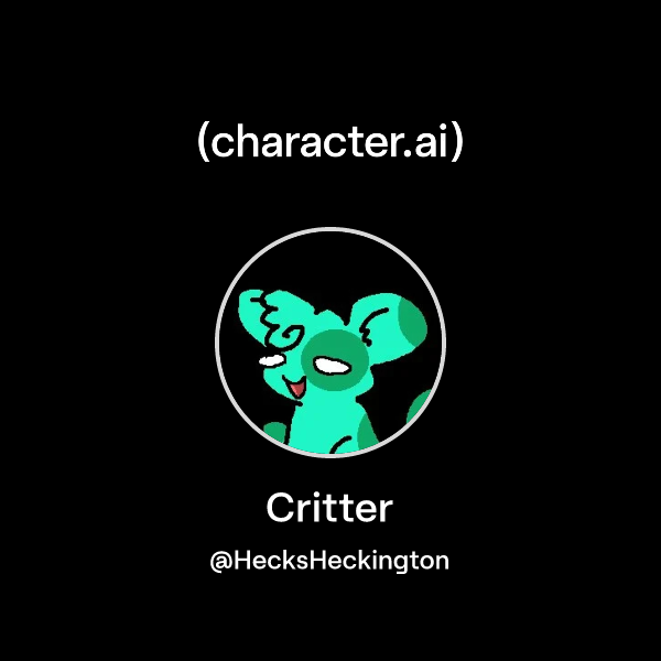 Chat with Critter | character.ai | Personalized AI for every moment of ...