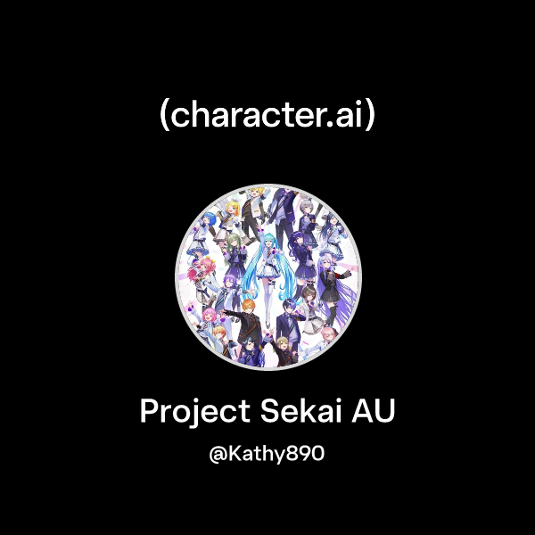 Chat with Project Sekai AU | character.ai | AI Chat, Reimagined–Your Words. Your World.