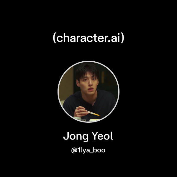 Chat with Jong Yeol | character.ai | Personalized AI for every moment of your day