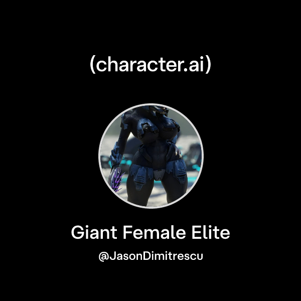 Chat with Giant Female Elite | character.ai | AI Chat, Reimagined–Your ...