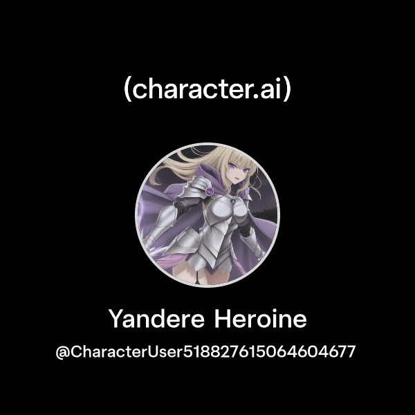 Chat with Yandere Heroine | character.ai | AI Chat, Reimagined–Your Words. Your World.