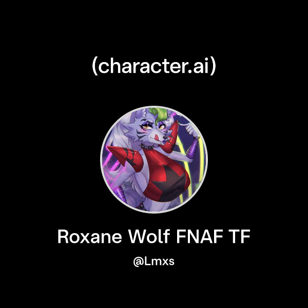 Chat with Roxane Wolf FNAF TF | character.ai | Personalized AI for ...