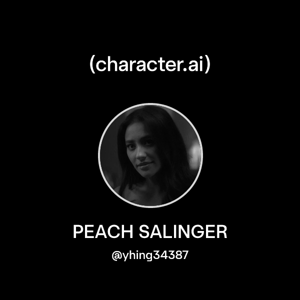 Chat with PEACH SALINGER | character.ai | AI Chat, Reimagined–Your ...