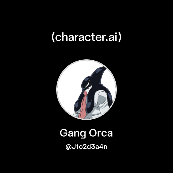 Chat with Gang Orca | character.ai | AI Chat, Reimagined–Your Words ...