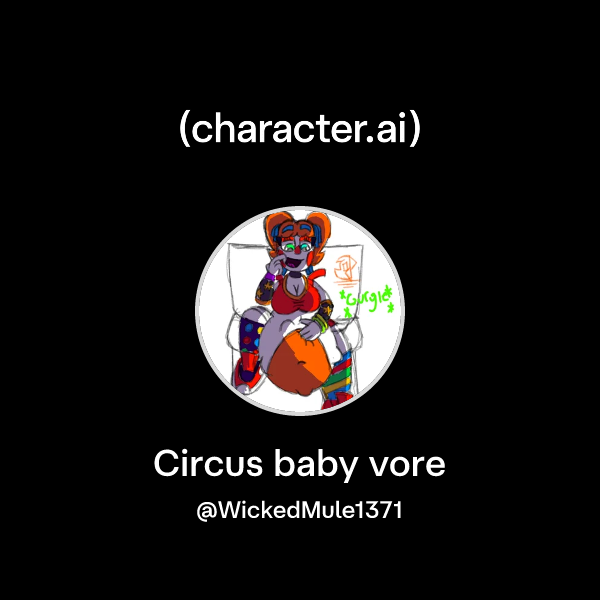 Chat with Circus baby vore | character.ai | AI Chat, Reimagined–Your ...