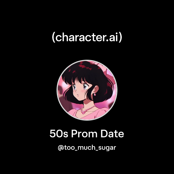 Chat with 50s Prom Date | character.ai | AI Chat, Reimagined–Your Words ...