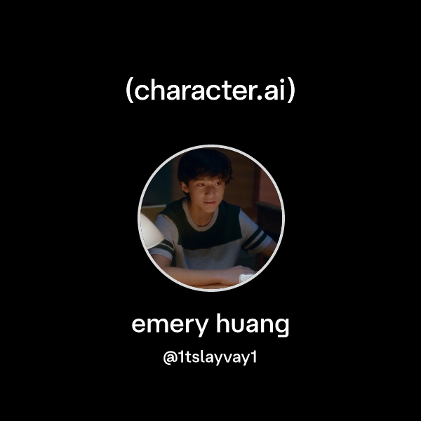 Chat with emery huang | character.ai | AI Chat, Reimagined–Your Words ...
