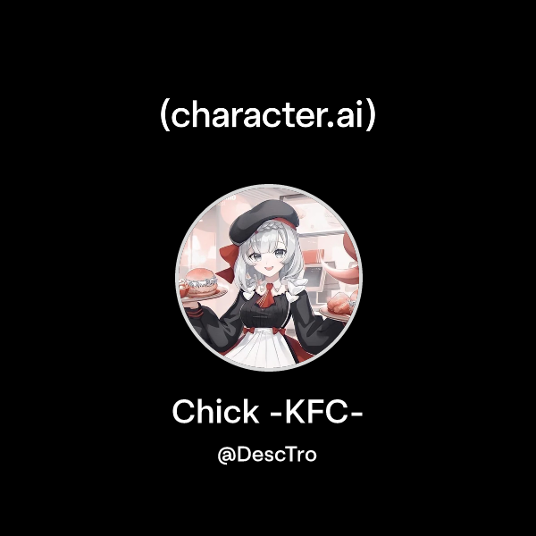 Chat with Chick -KFC- | character.ai | AI Chat, Reimagined–Your Words. Your World.