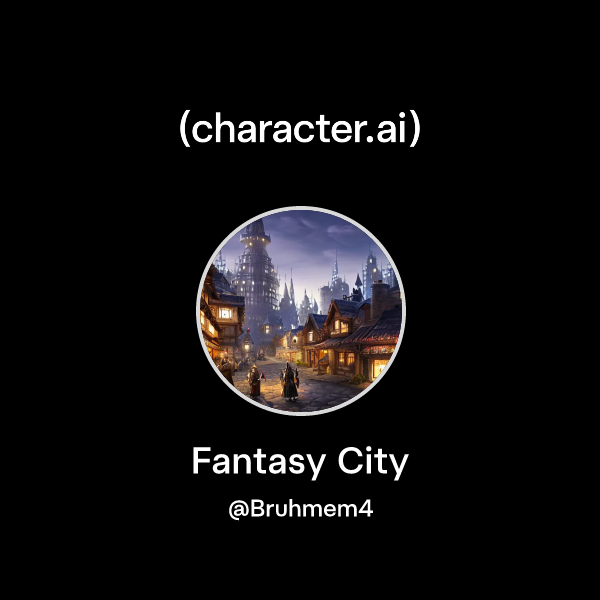Chat with Fantasy City | character.ai | AI Chat, Reimagined–Your Words ...