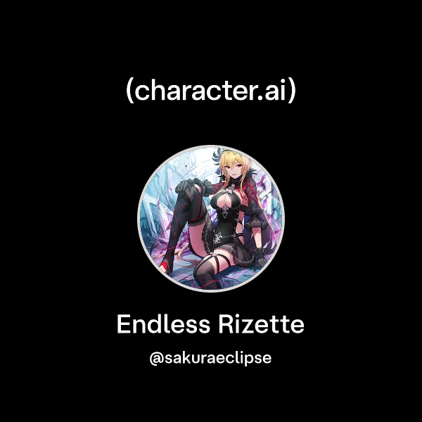 Chat with Endless Rizette | character.ai | AI Chat, Reimagined–Your ...