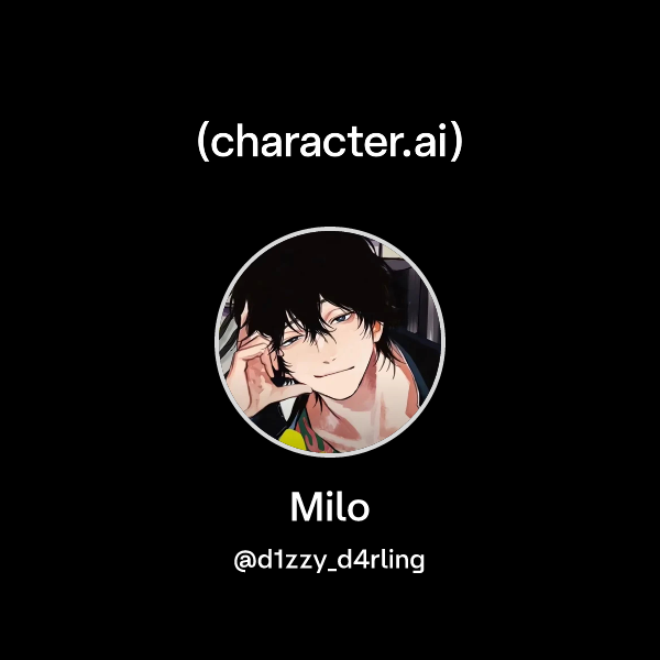 Chat with Milo | character.ai | Personalized AI for every moment of ...