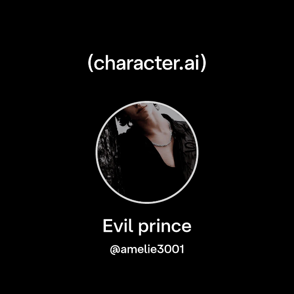 Chat with Evil prince | character.ai | AI Chat, Reimagined–Your Words ...