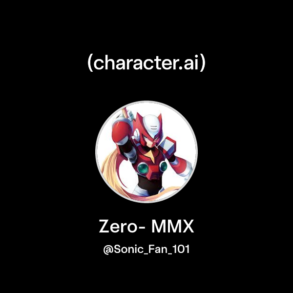 Chat with Zero- MMX | character.ai | AI Chat, Reimagined–Your Words ...