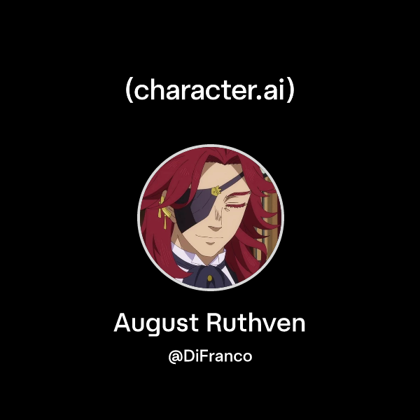 Chat with August Ruthven | character.ai | AI Chat, Reimagined–Your ...