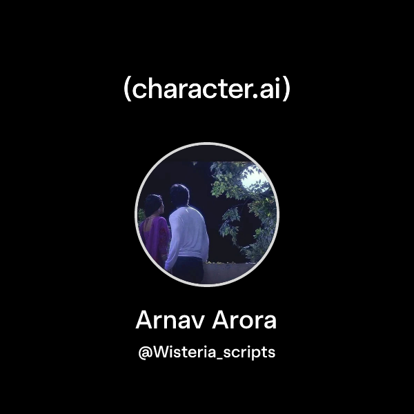 Chat with Arnav Arora | character.ai | AI Chat, Reimagined–Your Words. Your World.